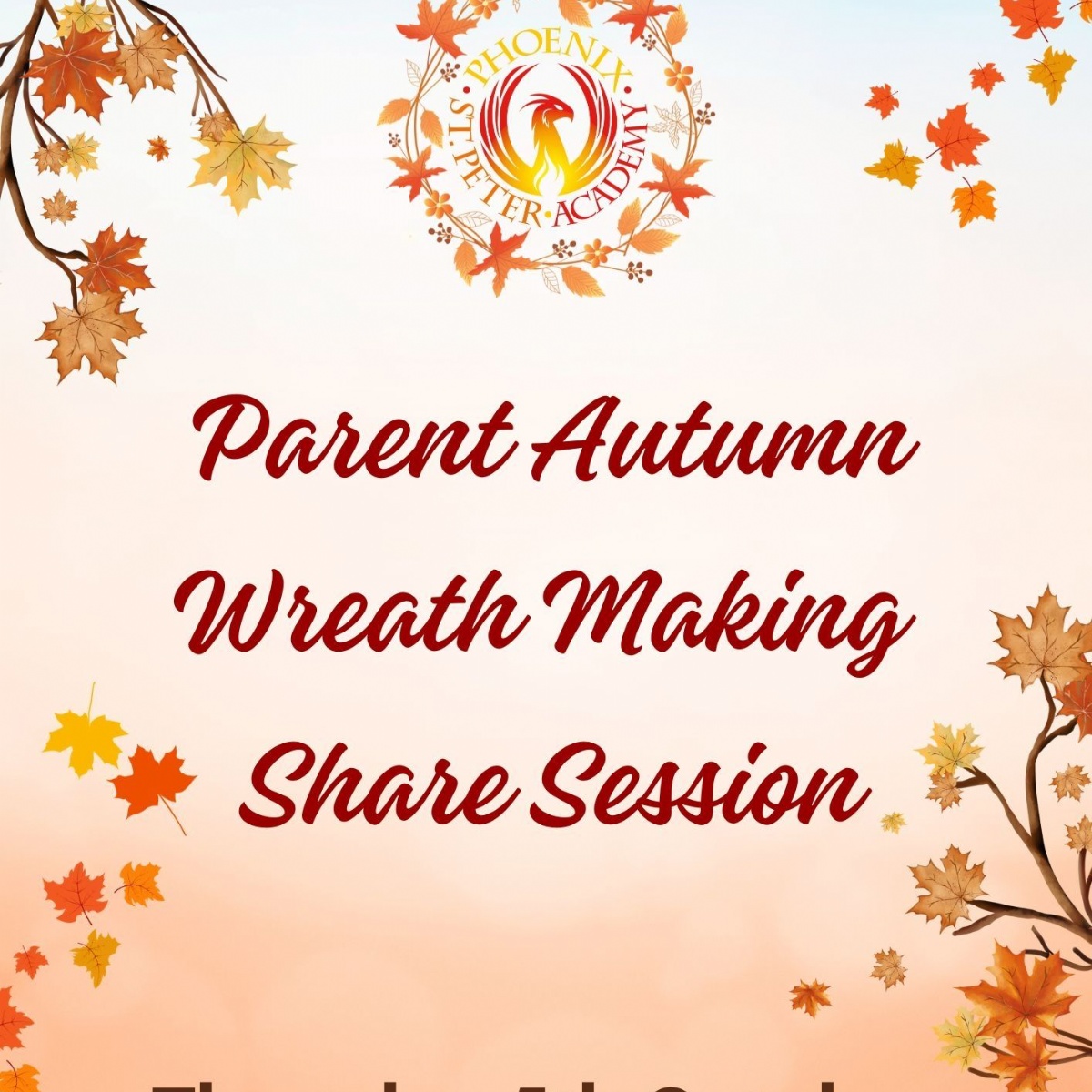 Phoenix St Peter Academy - Reception Class Parent Autumn Wreath Making ...