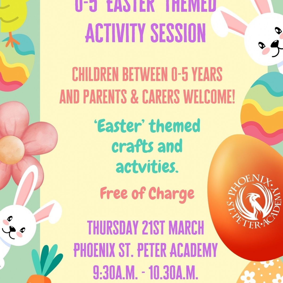 Phoenix St Peter Academy - 0 - 5 'Easter' Themed Activity Session